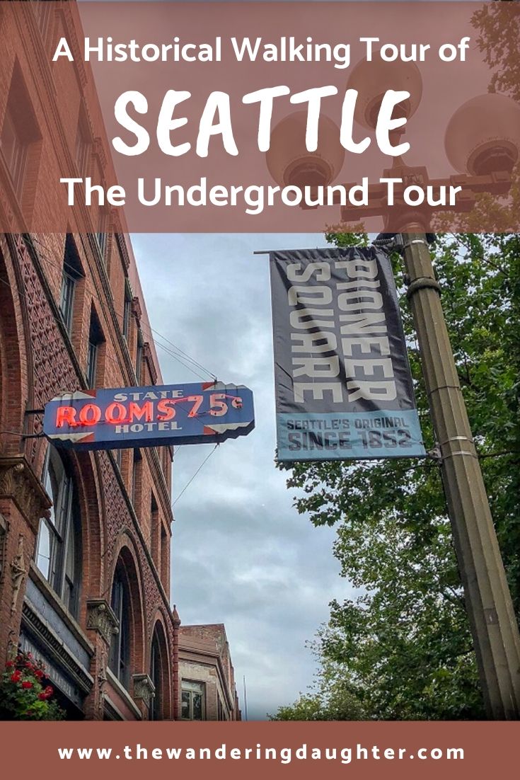Historical Walking Tour of Seattle: Underground Tour - The Wandering ...